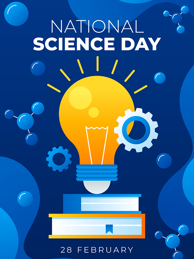 National Science Day 2025: Wondering Why It Matters? » MSM Unify