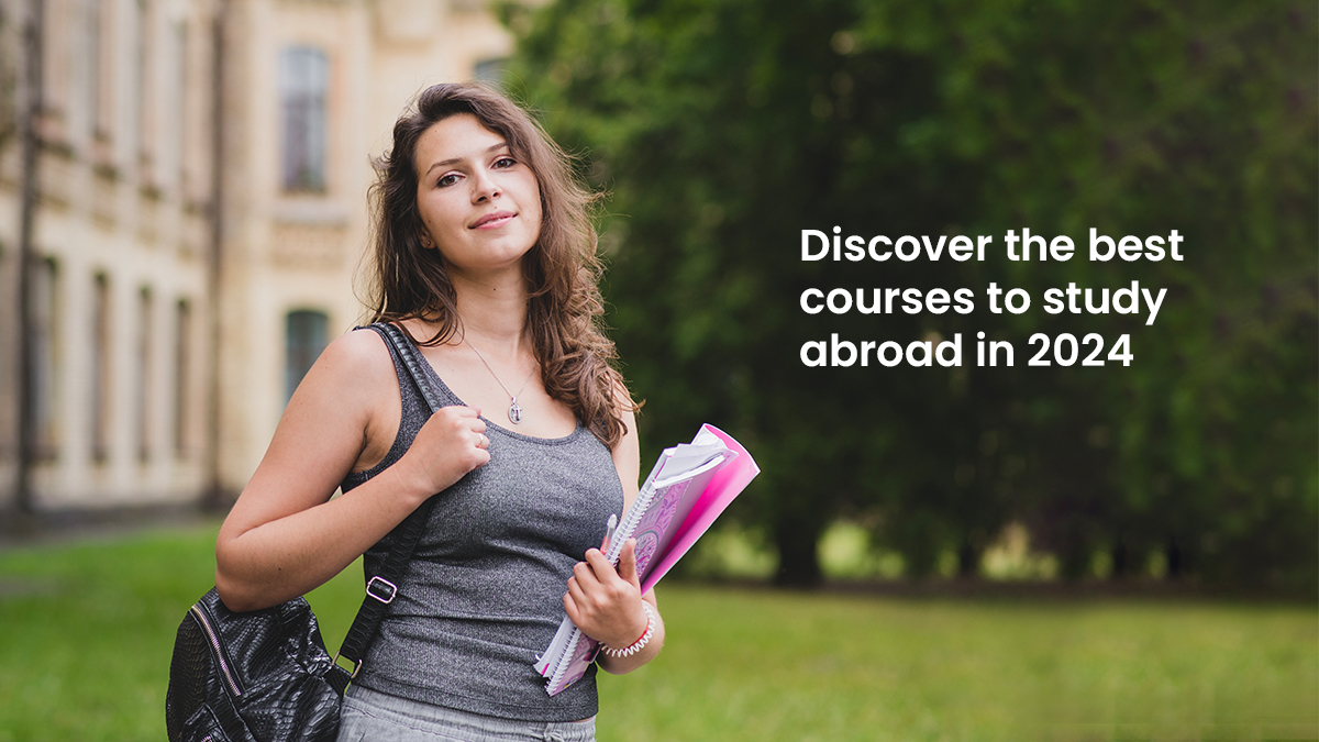 Discover the 10 Best Courses to Study Abroad in 2024 | MSM Unify